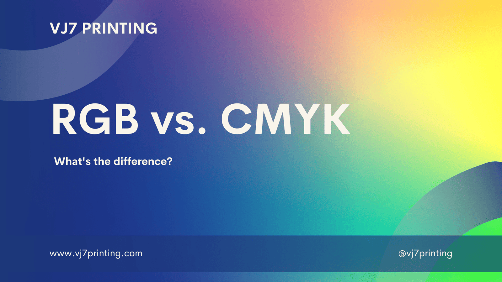 RGB vs CMYK - VJ7 Printing
